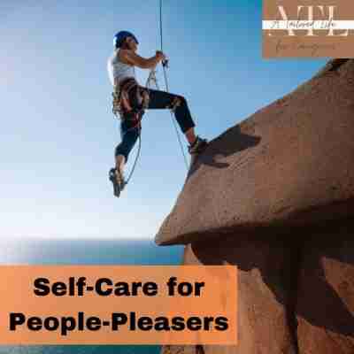 25 Self-Care Tips For People-Pleasers